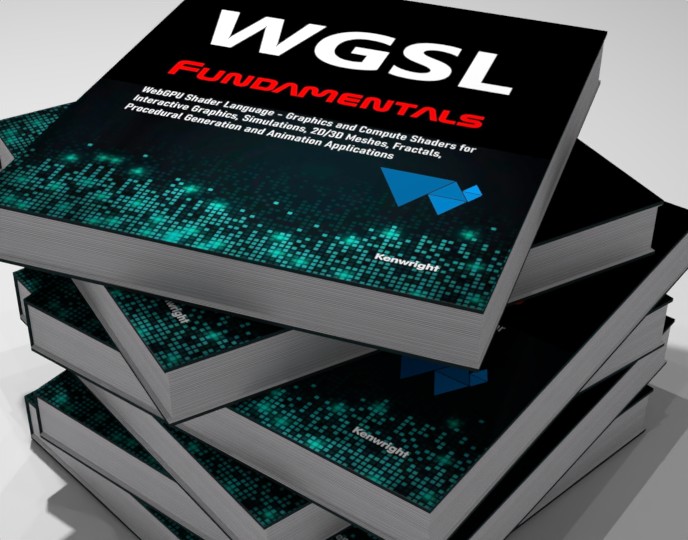 WGSL Fundamentals: WebGPU Shader Language - Graphics and Compute Shaders for Interactive ...